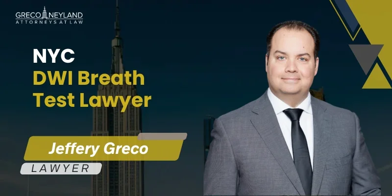 NYC DWI Breath Test Lawyer - Free Consultation
